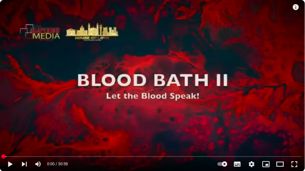 LET THE BLOOD SPEAK. BLOOD BATH 2. D’BLESSING AGAPEKIND - Christ End ...